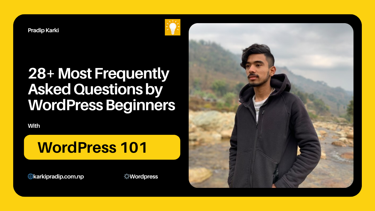 28 Most Faqs By Wordpress Beginners A Step By Step Guide